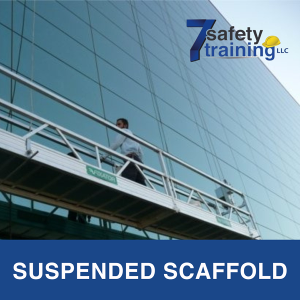 Scaffold – 7 Safety Training LLC