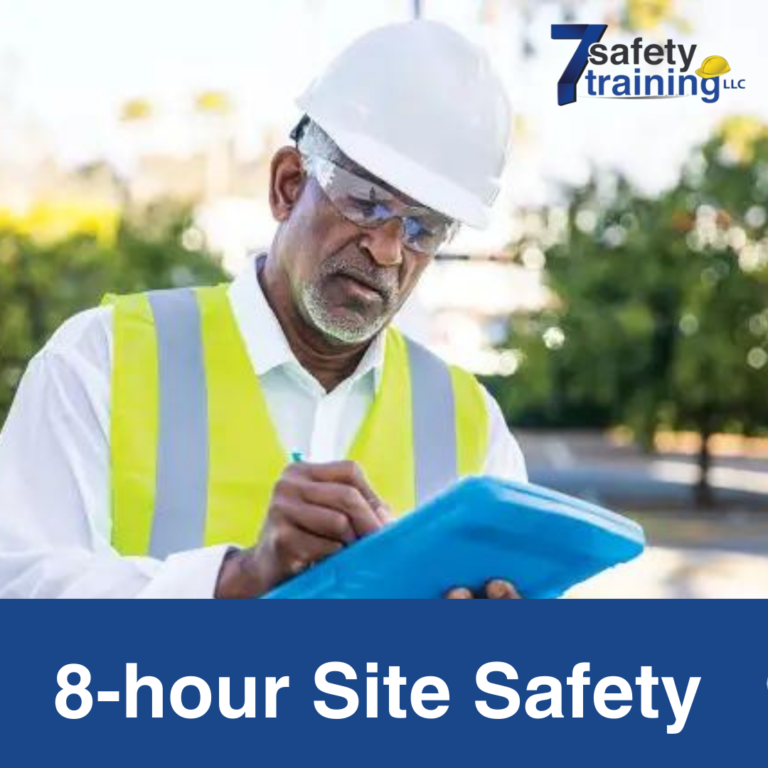 8-hour Site Safety – 7 Safety Training LLC